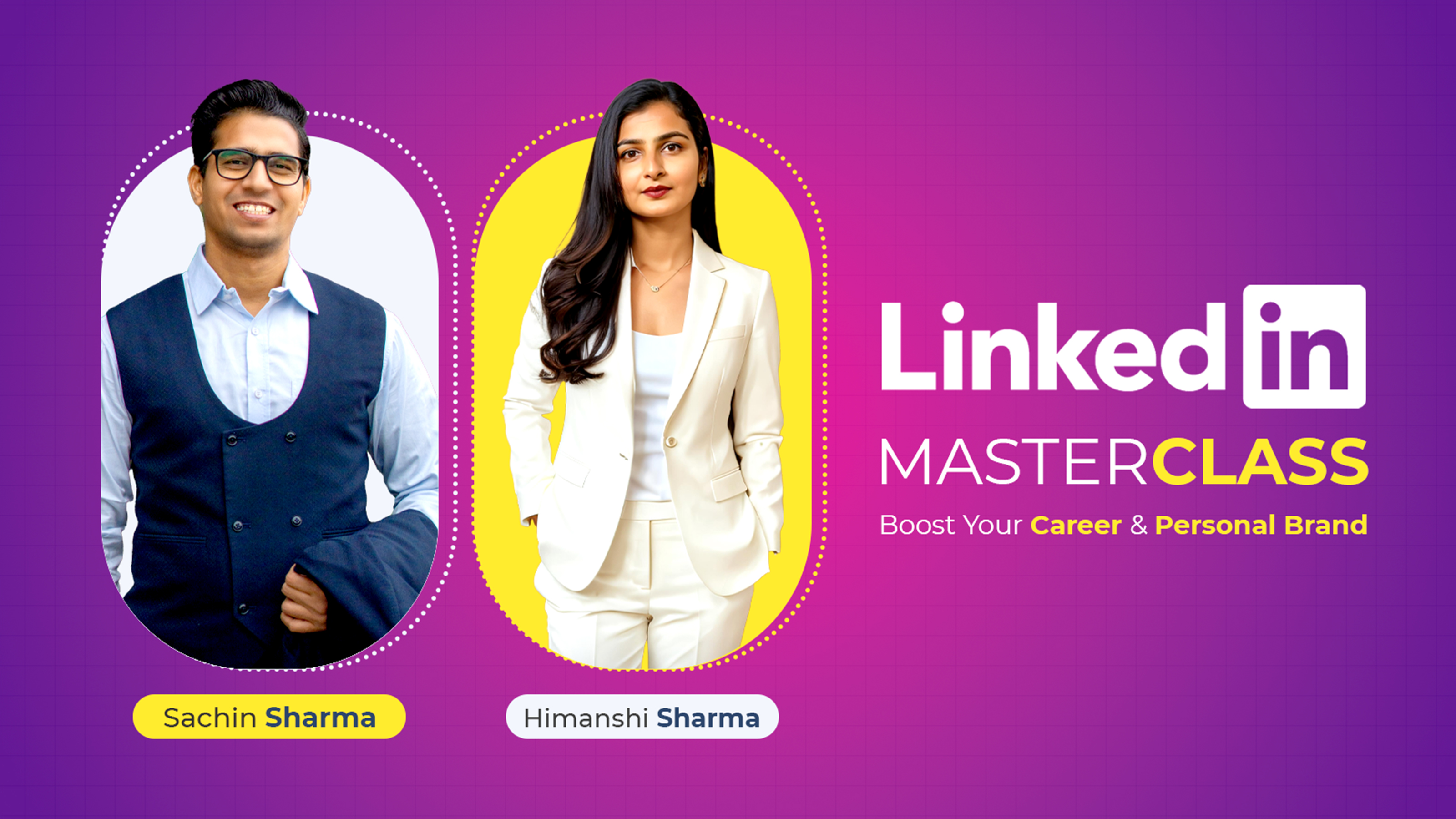 LinkedIn Masterclass with Sachin Sharma LinkedIn Masterclass with Sachin Sharma